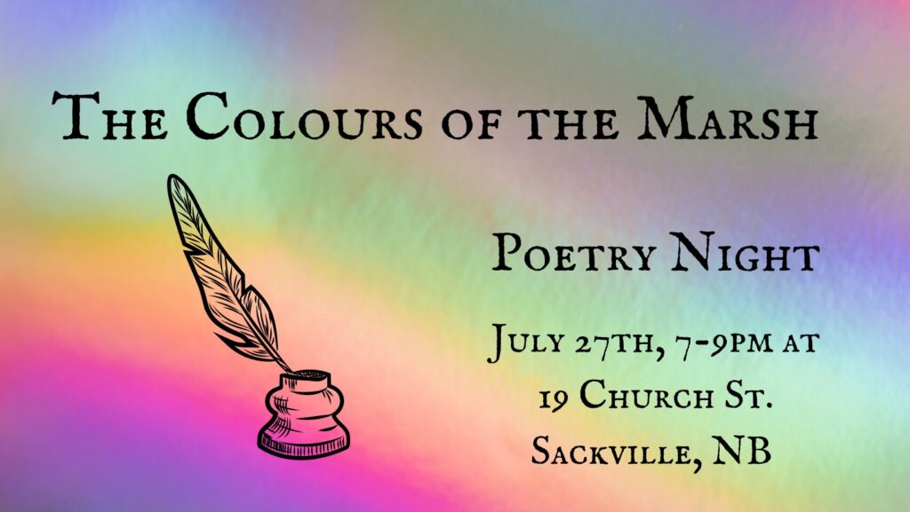 The Colours Of The Marsh Poetry Night Tantramar Heritage Trust
